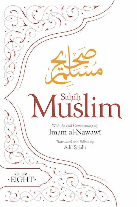 Sahih Muslim (Volume 8) – Al Muallim Books